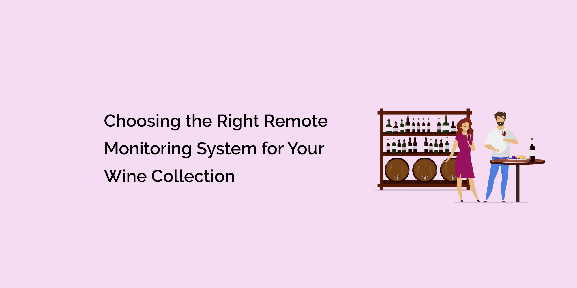 Choosing The Right Remote Monitoring System For Your Wine Collection Tempcube