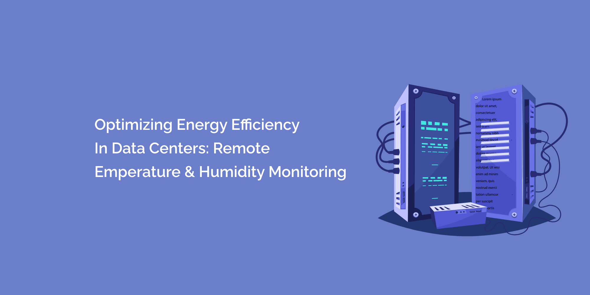 Optimizing Energy Efficiency In Data Centers Remote Temperature And H