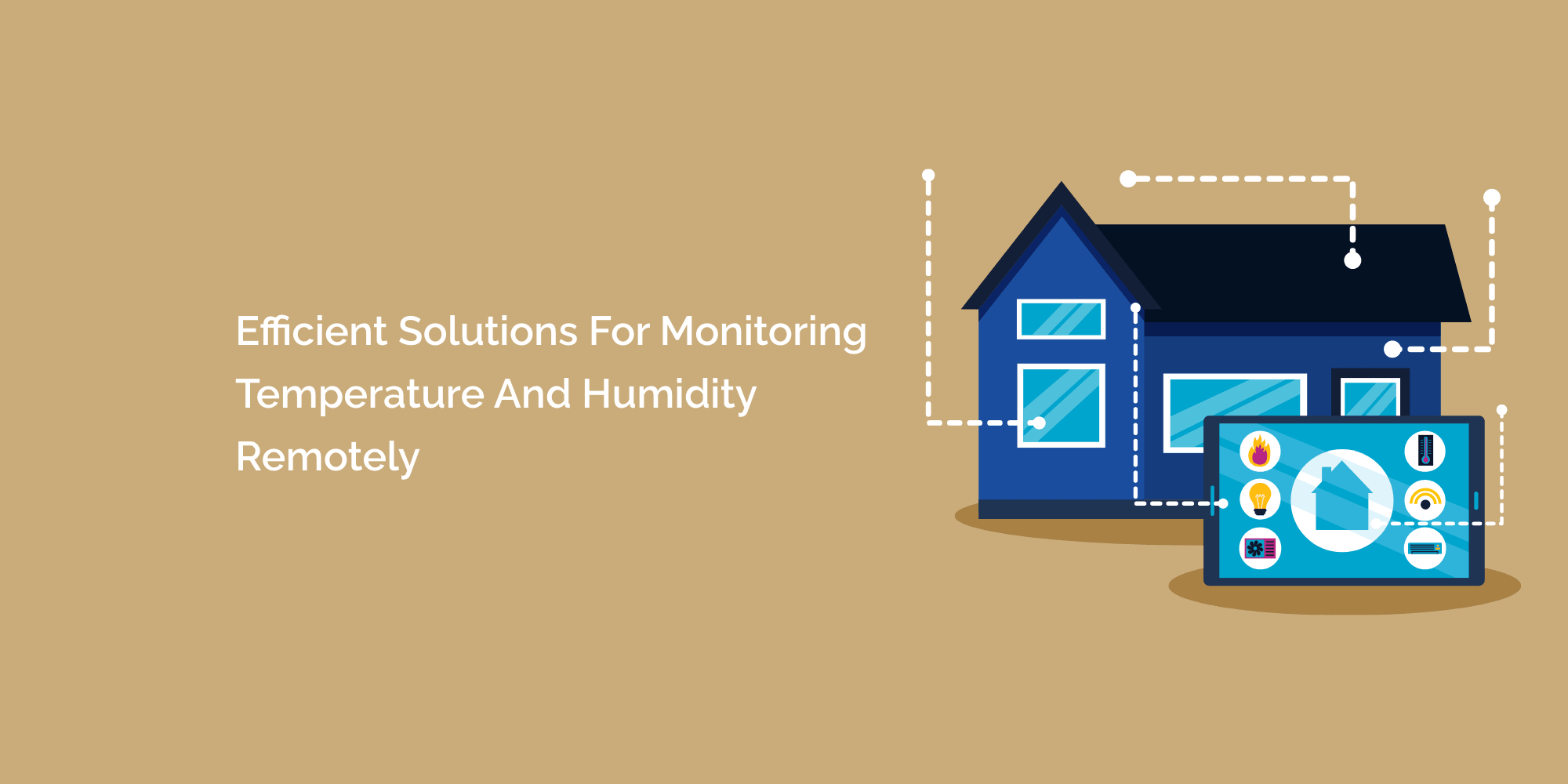 Efficient Solutions For Monitoring Temperature And Humidity Remotely