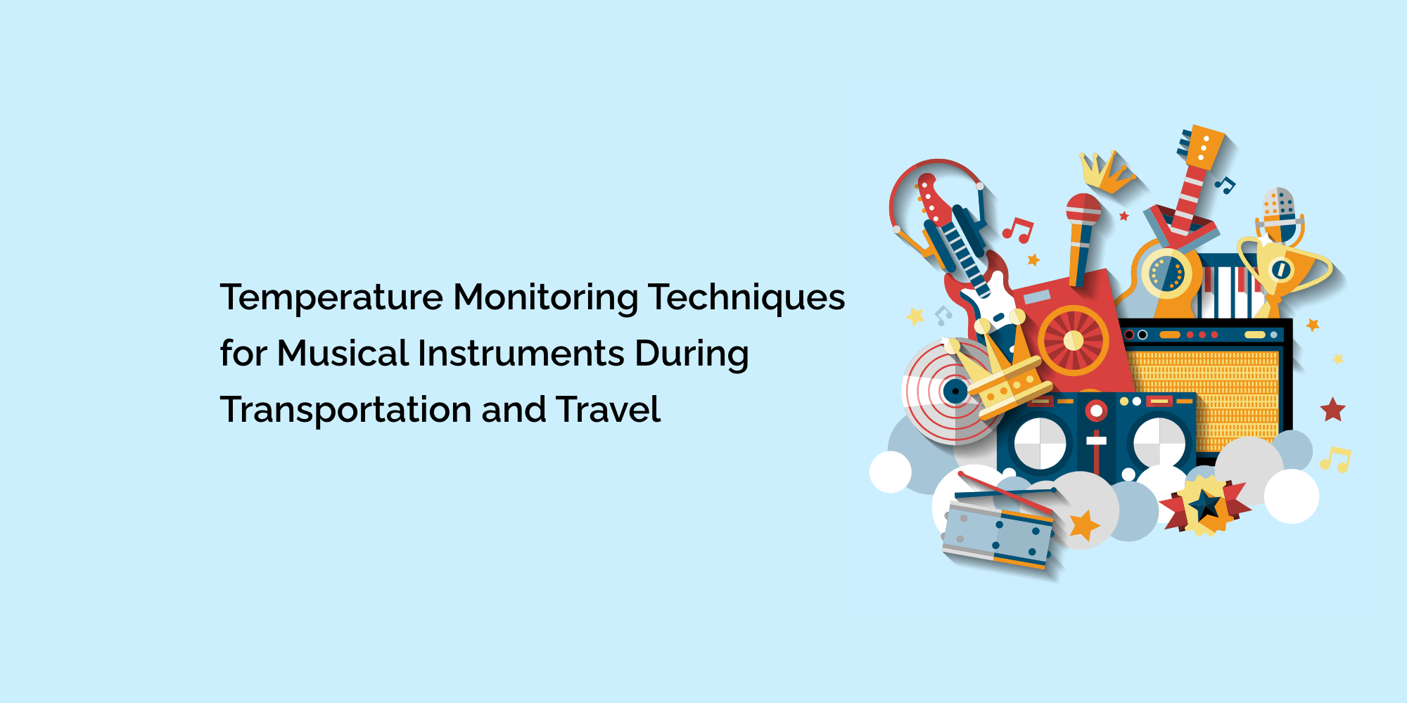 Temperature Monitoring Techniques For Musical Instruments During Trans
