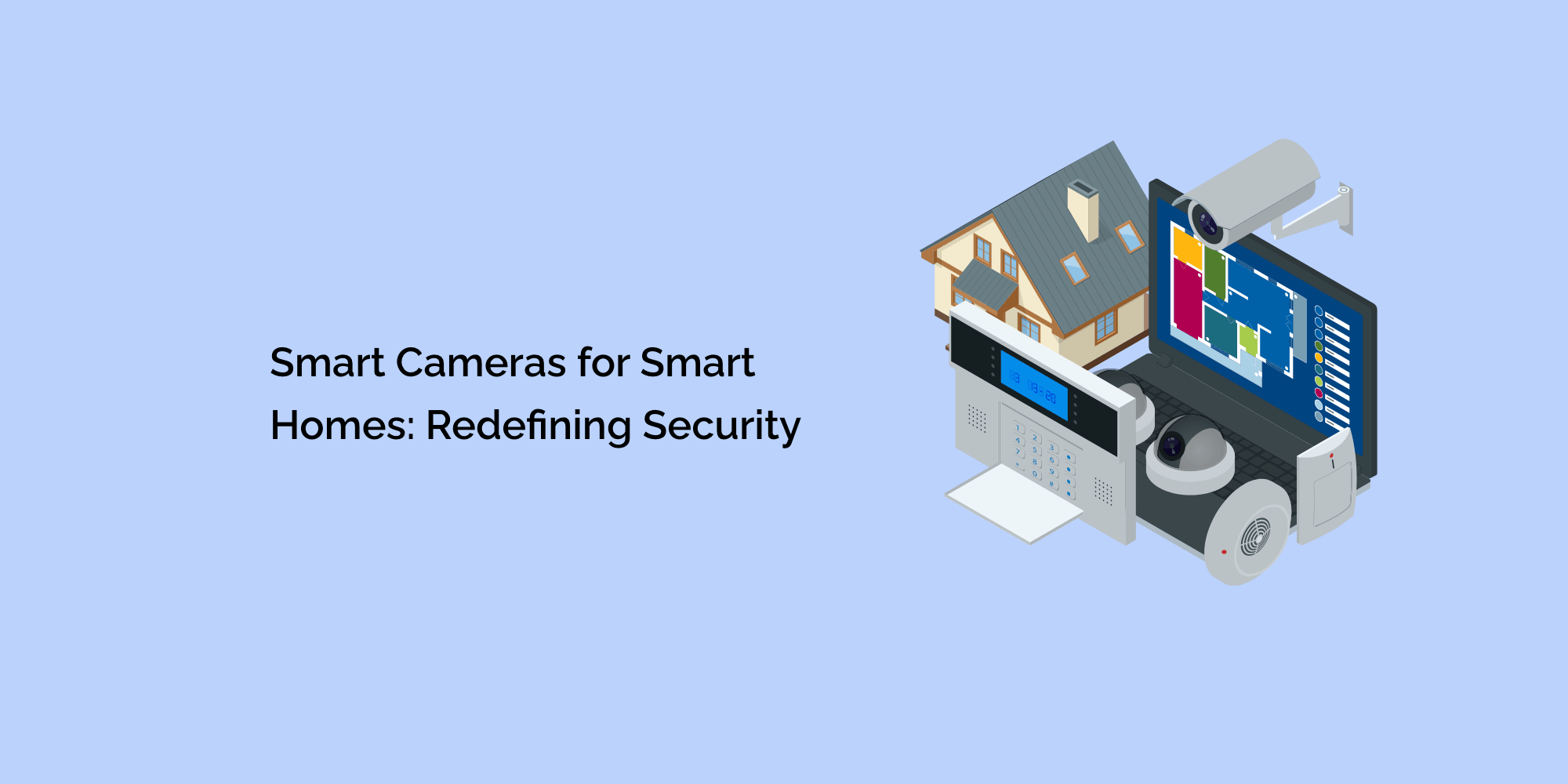 Smart Cameras For Smart Homes Redefining Security Tempcube