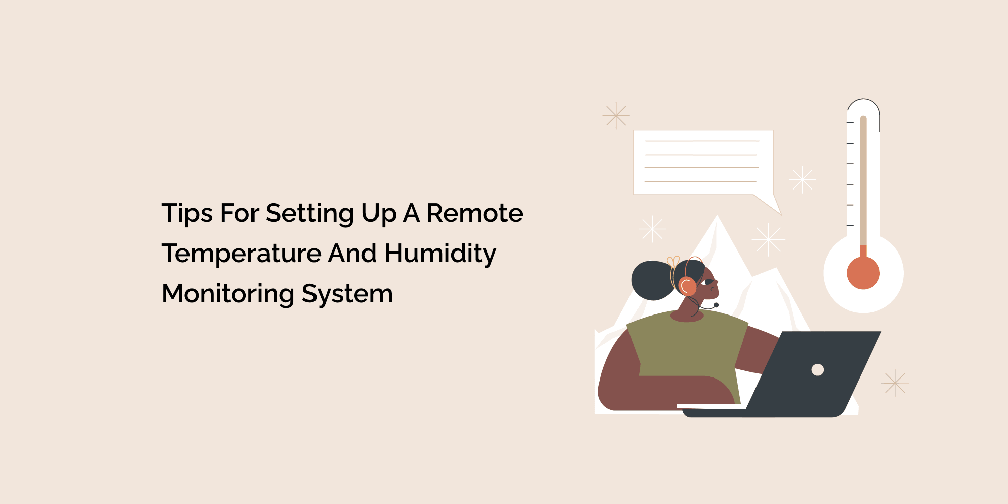 Tips For Setting Up A Remote Temperature And Humidity Monitoring System Tempcube