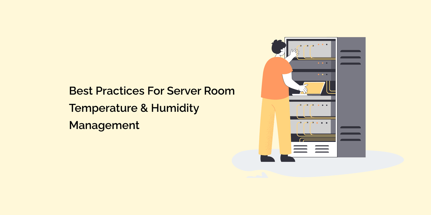 Best Practices For Server Room Temperature And Humidity Management Tempcube