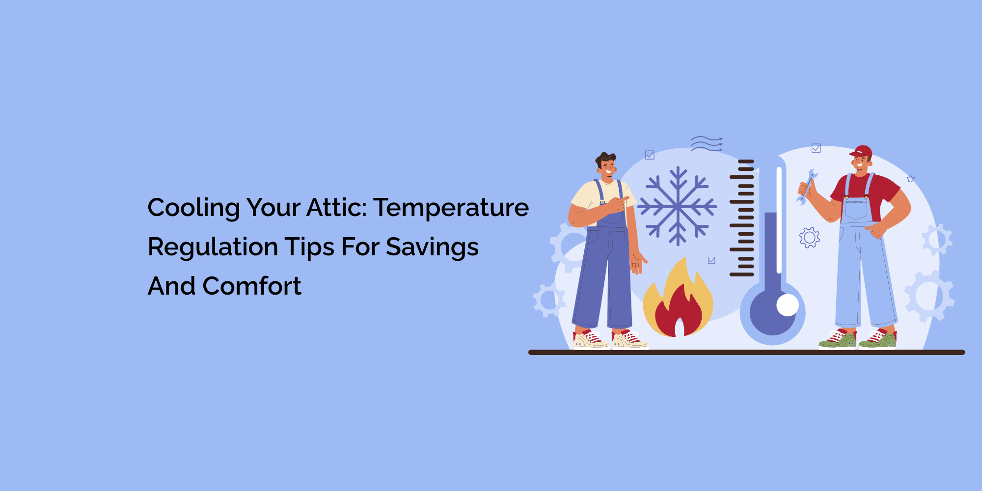 Cooling Your Attic: Temperature Regulation Tips for Savings and Comfort ...