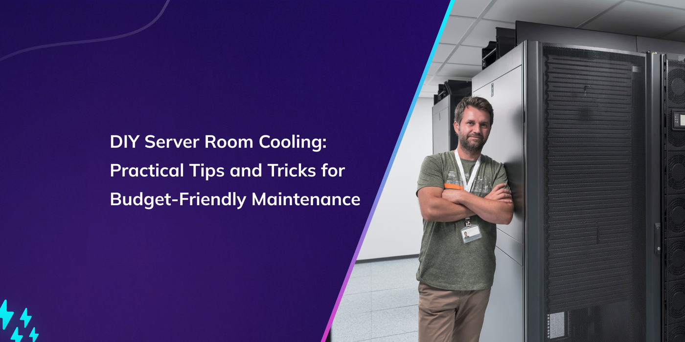 DIY Server Room Cooling: Practical Tips and Tricks for Budget-Friendly ...
