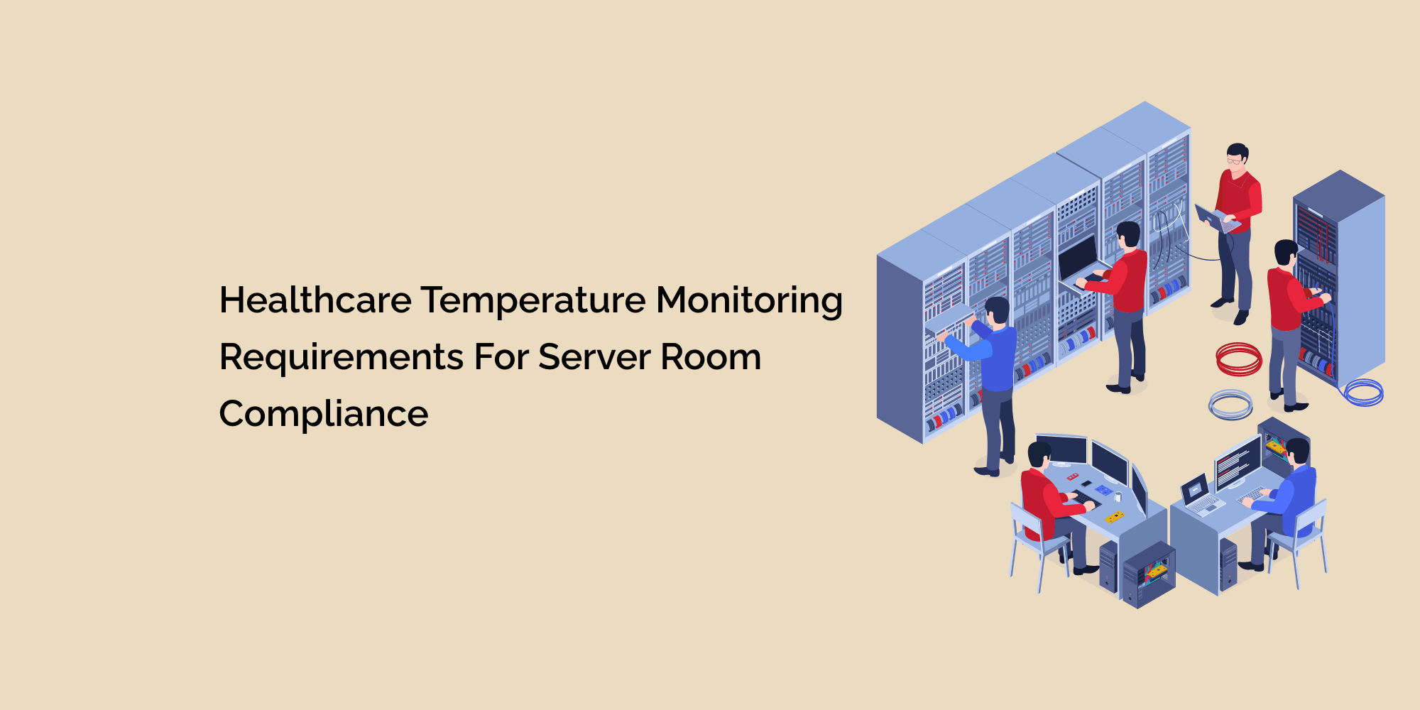 Healthcare Temperature Monitoring Requirements for Server Room Complia ...