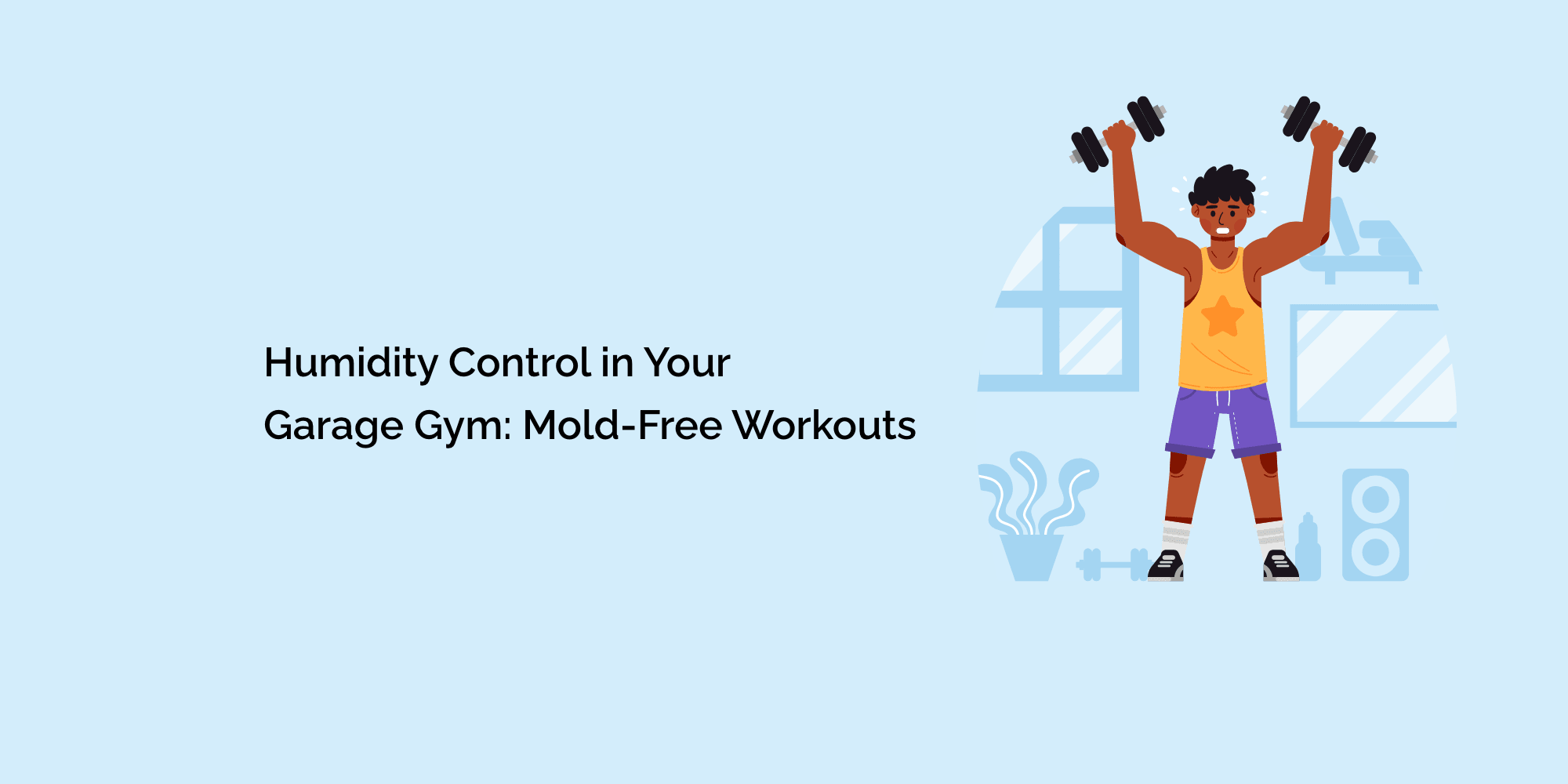Humidity Control in Your Garage Gym: Mold-Free Workouts – tempCube