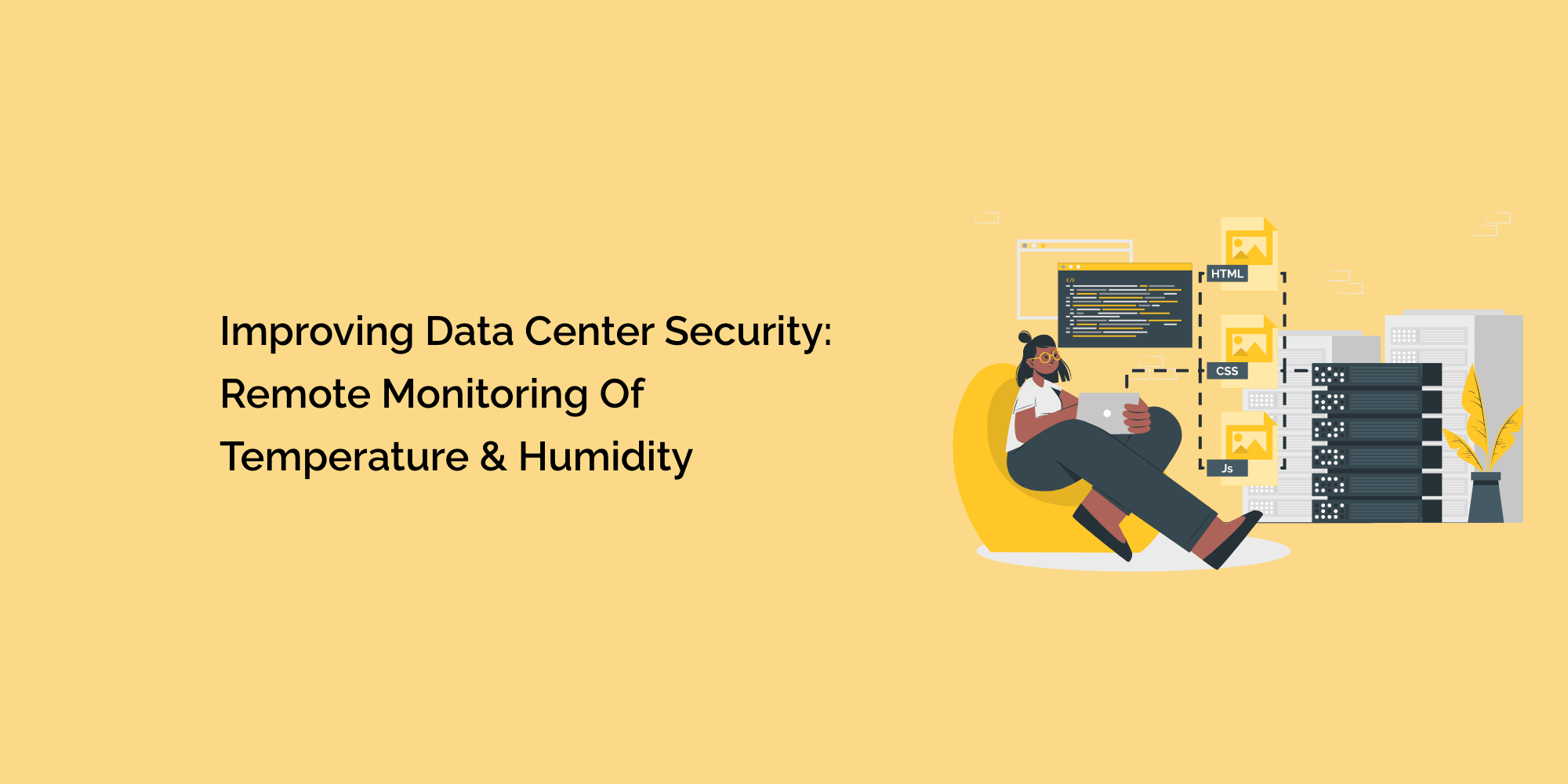 Improving Data Center Security Remote Monitoring Of Temperature And H