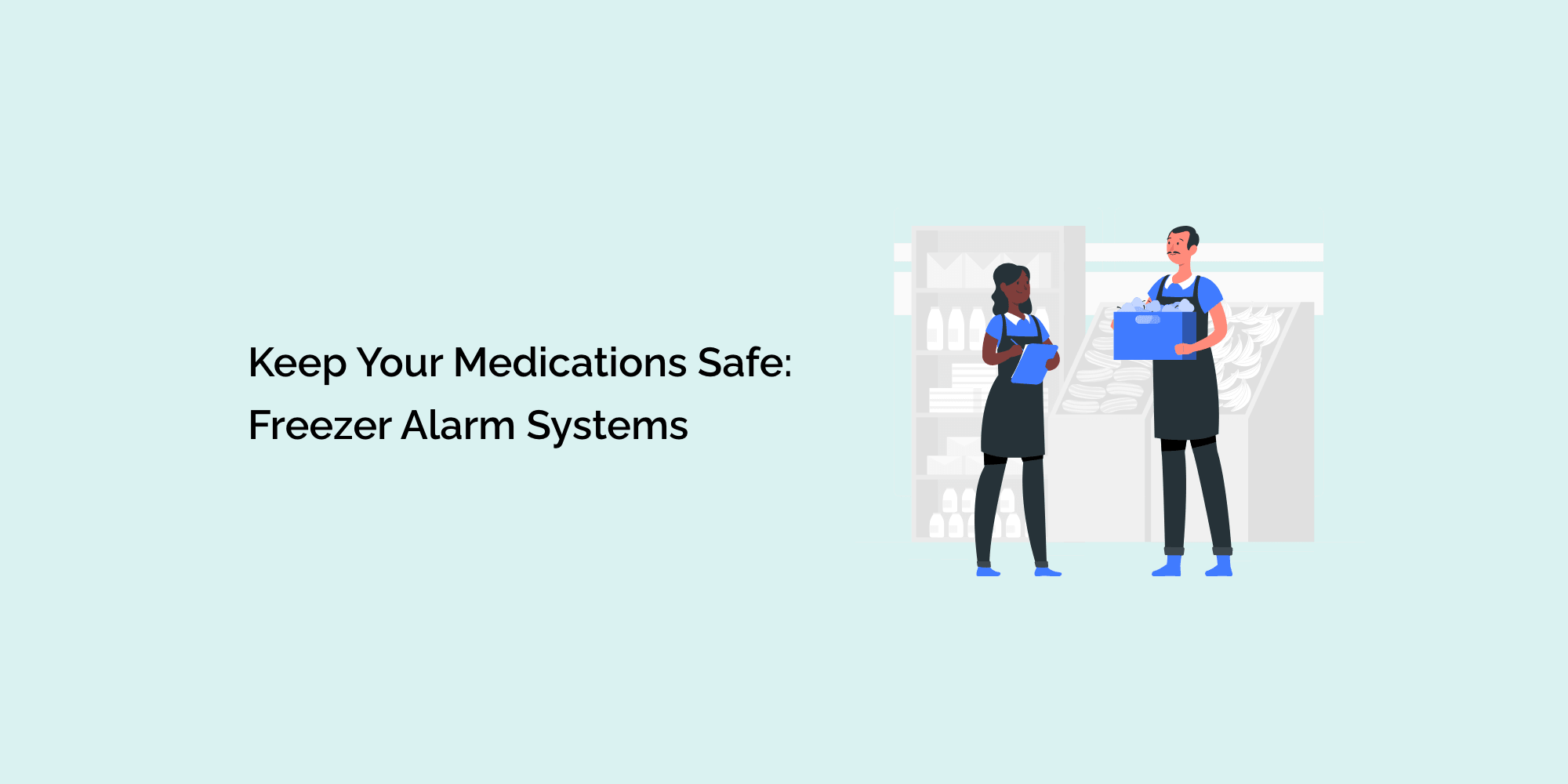 Keep Your Medications Safe: Freezer Alarm Systems – tempCube