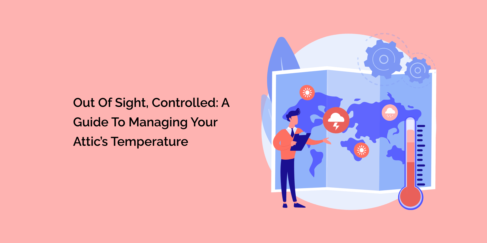 Out of Sight, Controlled: A Guide to Managing Your Attic's Temperature ...