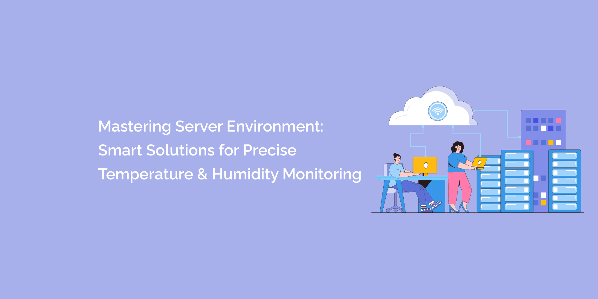 Mastering Server Environment: Smart Solutions for Precise Temperature ...