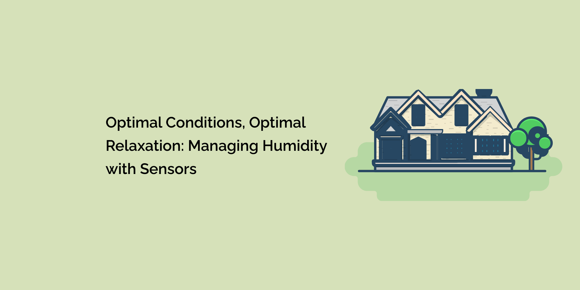 Optimal Conditions Optimal Relaxation Managing Humidity With Sensors