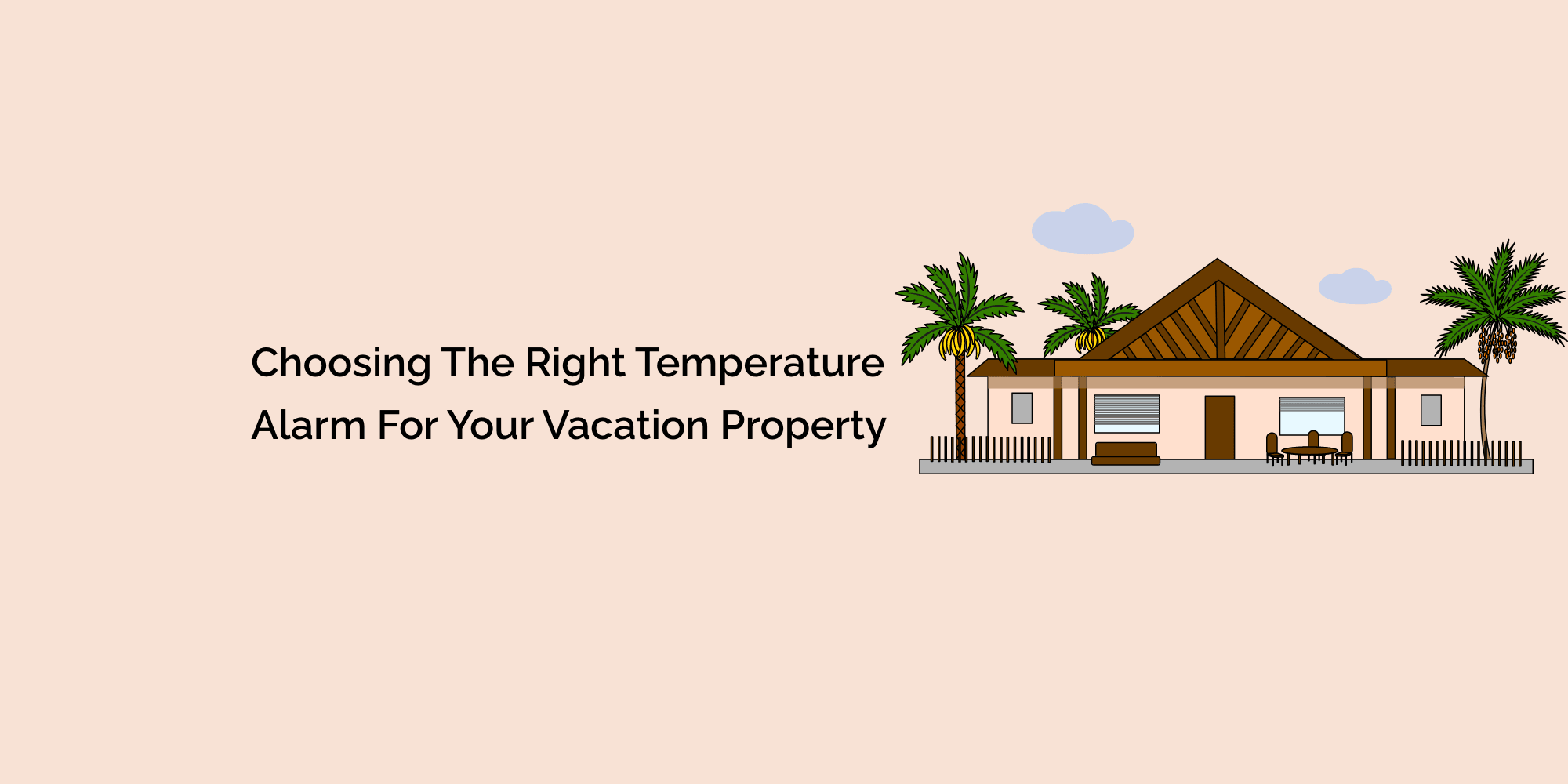 Choosing the Right Temperature Alarm for Your Vacation Property – tempCube