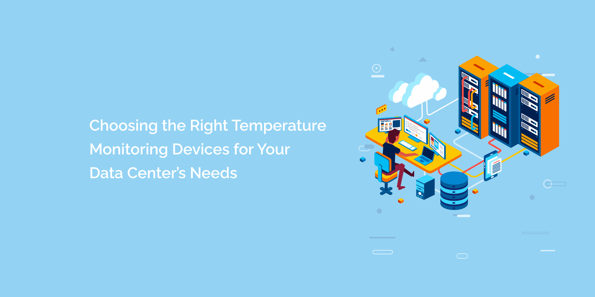 Choosing the Right Temperature Monitoring Devices for Your Data Center – tempCube