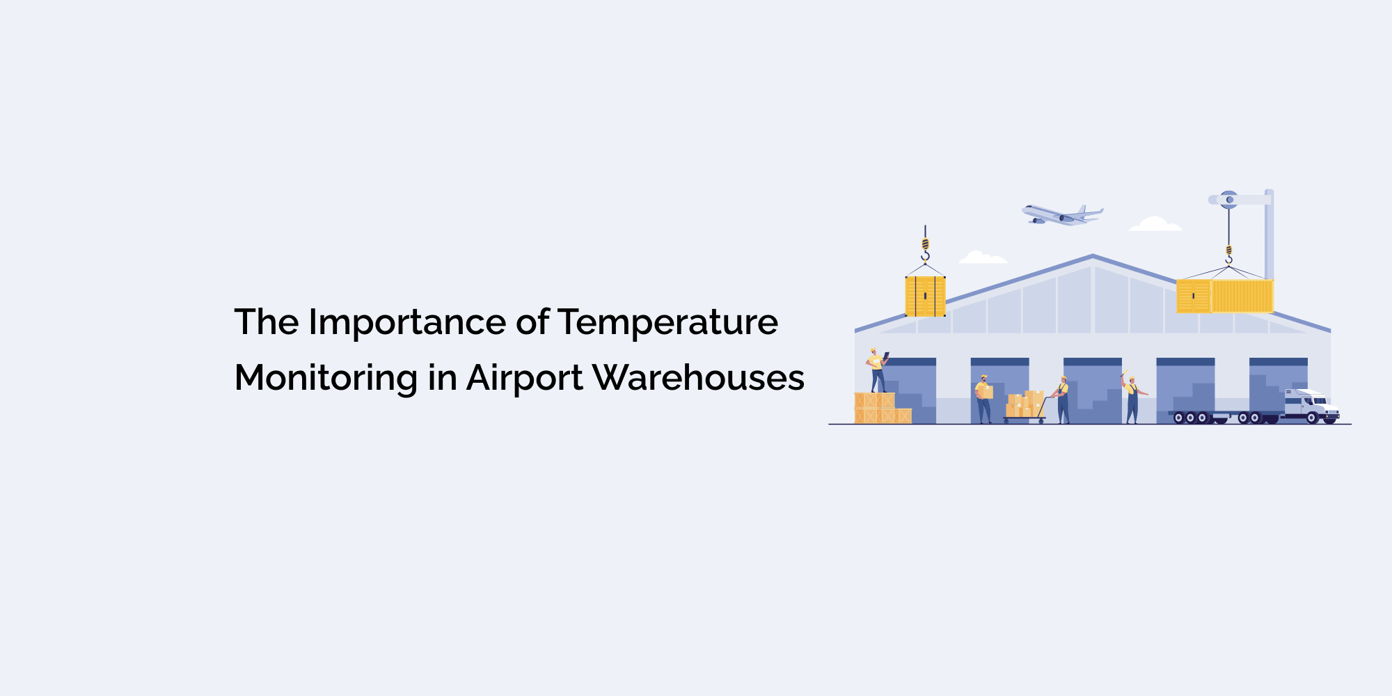 The Importance of Temperature Monitoring in Airport Warehouses – tempCube