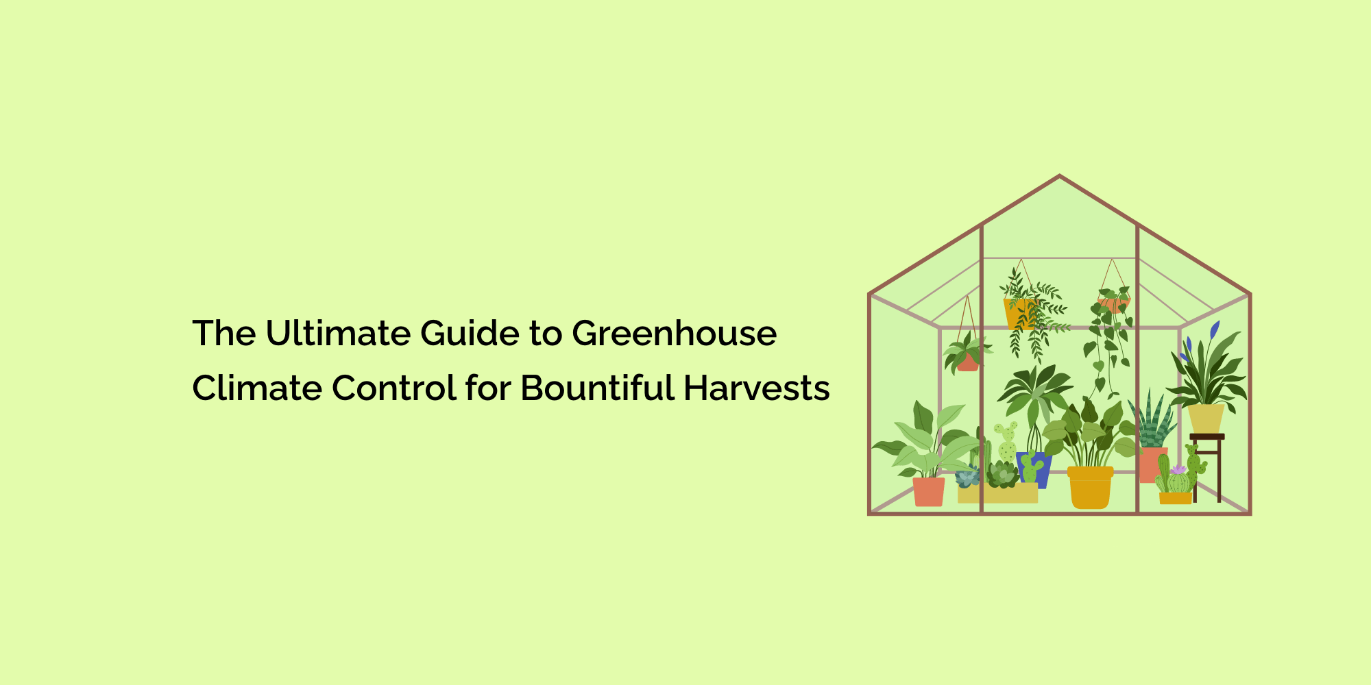 The Ultimate Guide to Greenhouse Climate Control for Bountiful Harvest ...