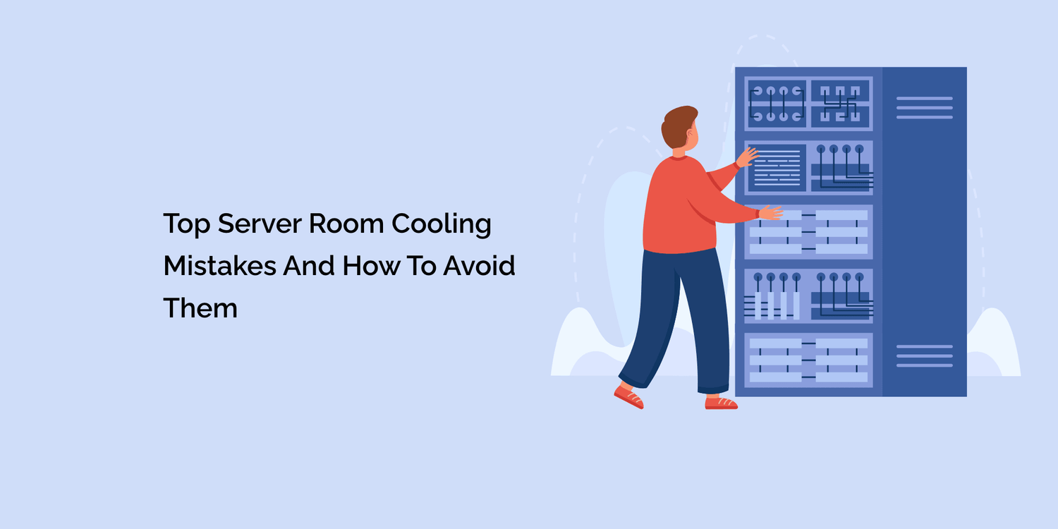 Top Server Room Cooling Mistakes And How To Avoid Them Tempcube
