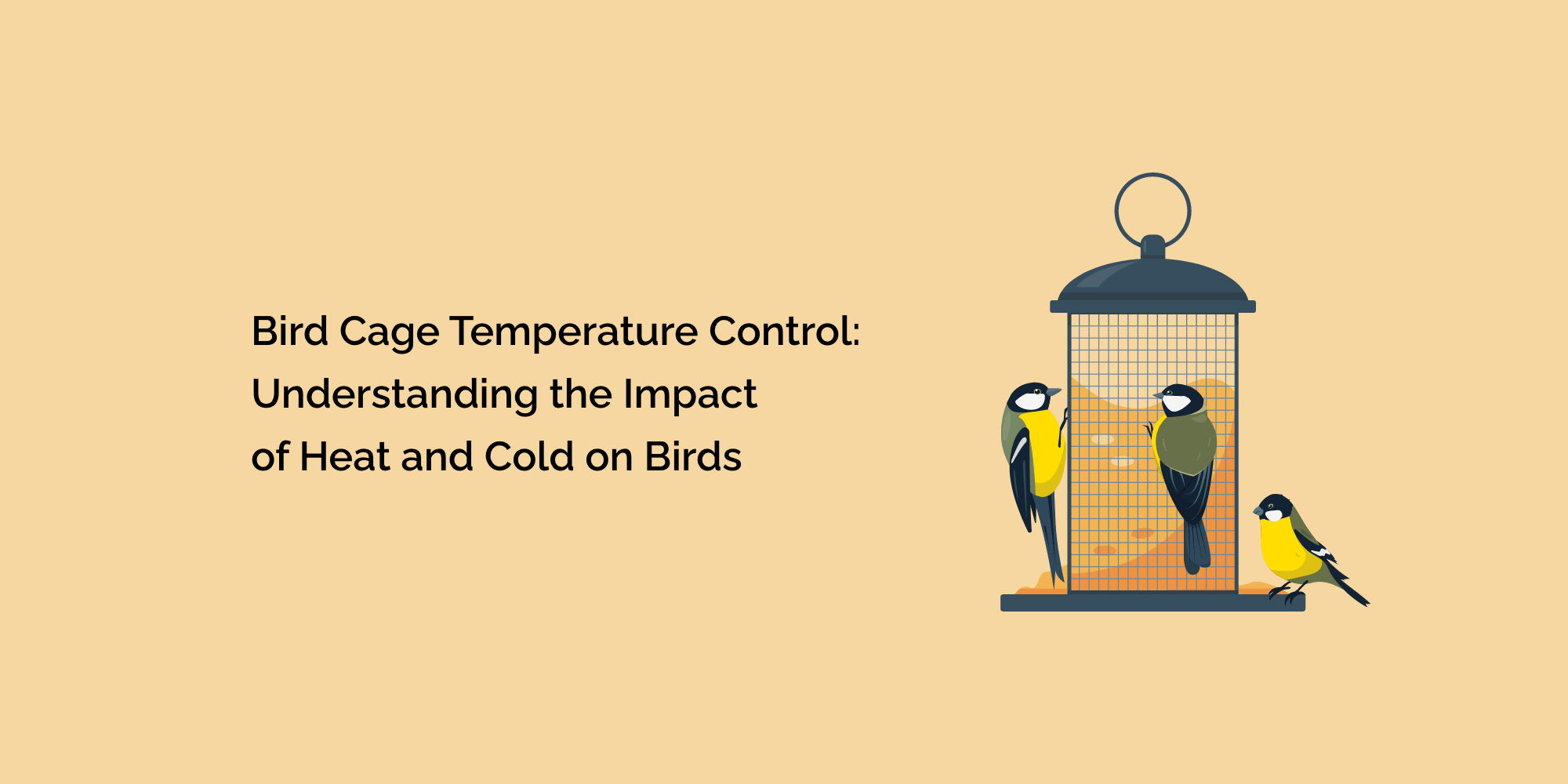 Bird Cage Temperature Control: Understanding the Impact of Heat and ...