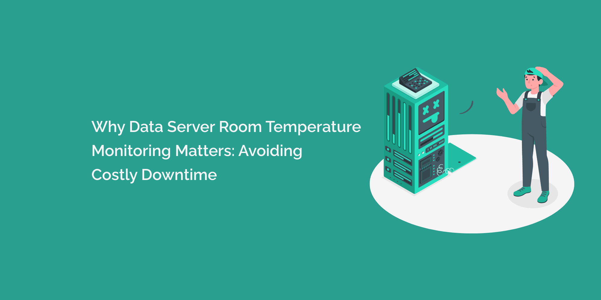 Why Data Server Room Temperature Monitoring Matters Avoiding Costly D