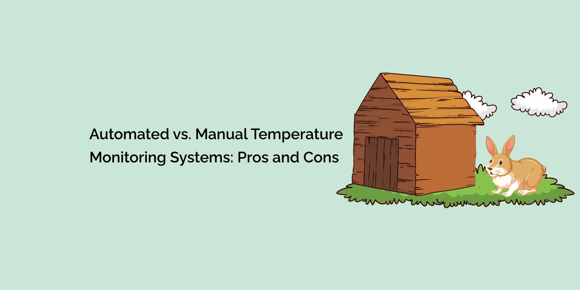 Automated vs. Manual Temperature Monitoring Systems: Pros and Cons – tempCube